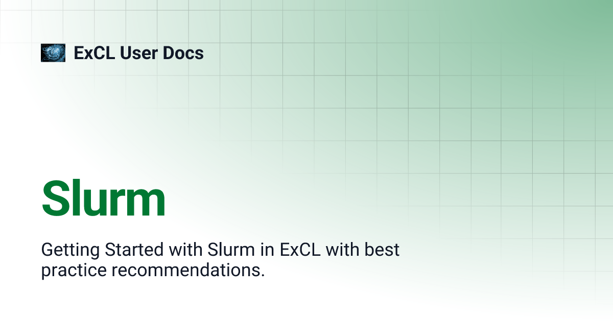Slurm | ExCL User Docs